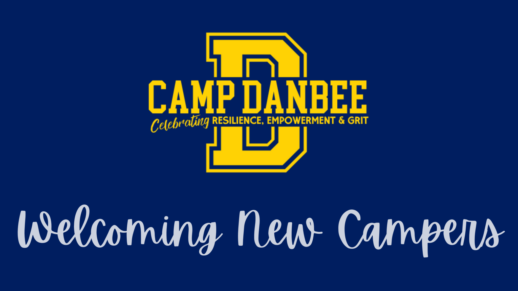Welcoming New Campers - Camp Danbee