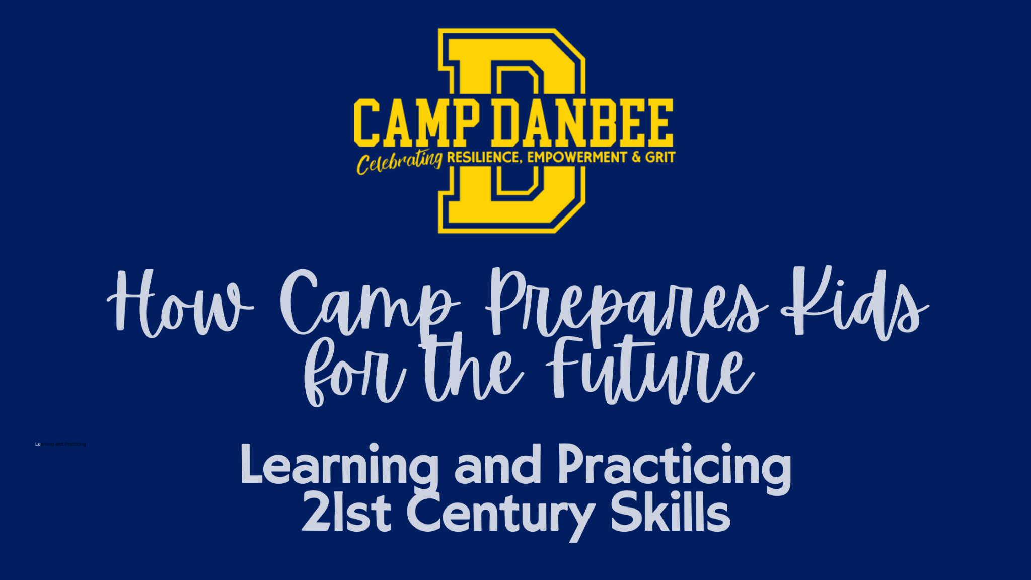 How Camp Prepares Kids for the Future By Learning and Practicing 21st ...